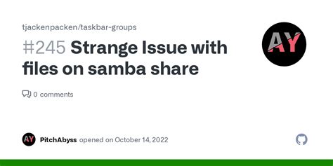 Strange Issue With Files On Samba Share · Issue 245 · Tjackenpackentaskbar Groups · Github