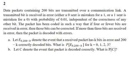 Solved 2 Data Packets Containing 200 Bits Are Transmitted