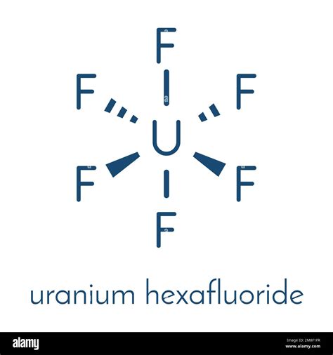 Uranium Hexafluoride Volatile Uranium Compound That Is Used For
