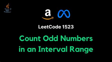 1523 Count Odd Numbers In An Interval Range Java Naive And Optimal