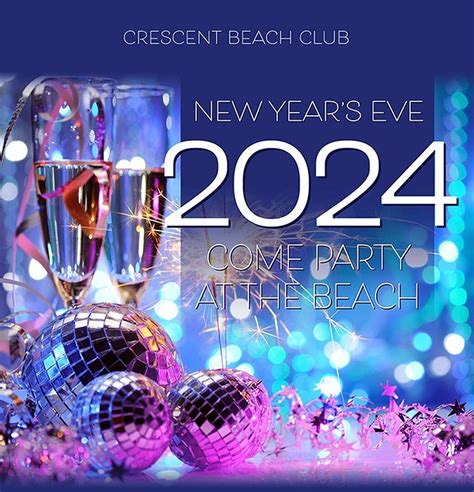 New Years Eve 2024 Come Party At The Beach