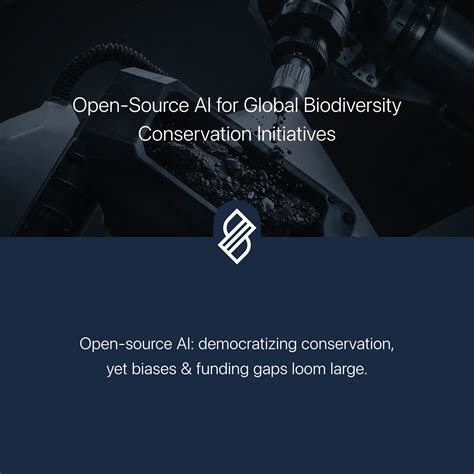 Open Source Ai For Global Biodiversity Conservation Initiatives → Scenario