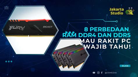 8 Perbedaan Ram Ddr4 Dan Ddr5 Mau Rakit Pc Wajib Tahu