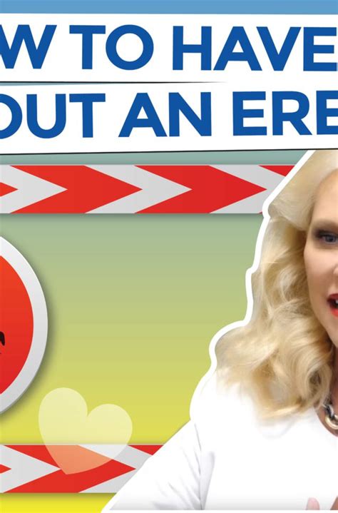 How To Have Sex Without An Erection Better Lover