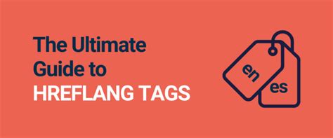 Hreflang Tags Ultimate Guide To What They Are And How To Use Them