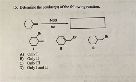 Solved 15 Determine The Product S Of The Following