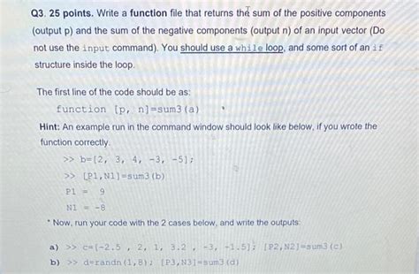 Solved Q3 25 Points Write A Function File That Returns The