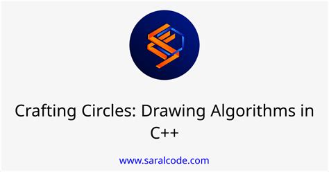 Crafting Circles Drawing Algorithms In C