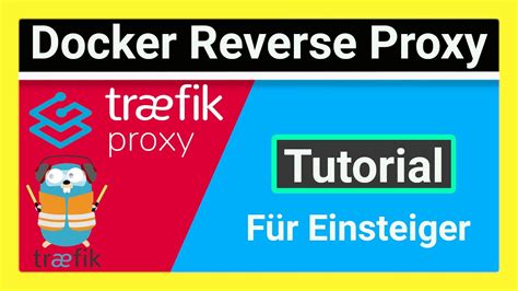 Traefik V2 Reverse Proxy Für Docker Mit Docker Compose Und Lets