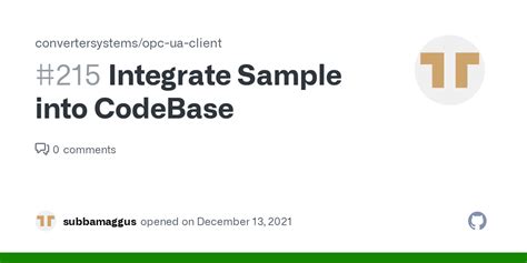 Integrate Sample Into Codebase · Issue 215 · Convertersystemsopc Ua Client · Github