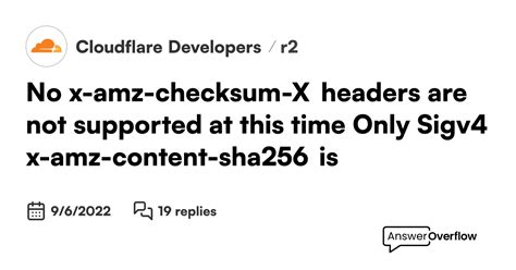 No `x Amz Checksum X` Headers Are Not Supported At This Time Only Sigv4 `x Amz Content Sha256