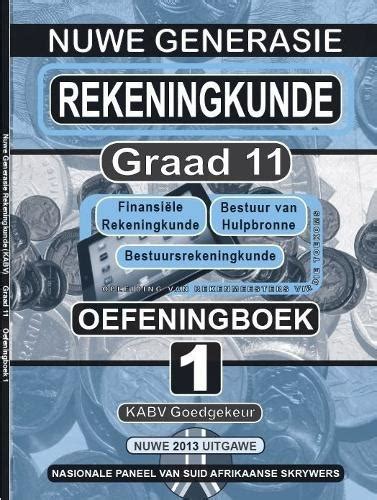 School Books Nuwe Generasie Rekeningkunde Gr 11 Pak Van 2 Oefening