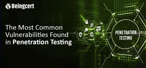 The Most Common Vulnerabilities Found In Penetration Testing