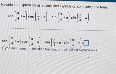 Solved Rewrite The Expression As A Simplified Expression
