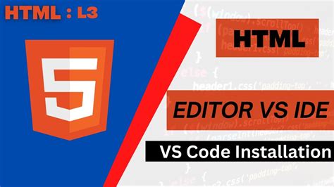 What Is Ide Installation Of Vs Code Html Full Course For Beginners Html In Hindi With