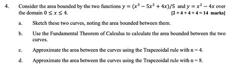 Solved Consider The Area Bounded By The Two Functions