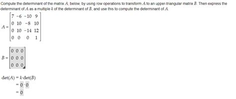 Solved Compute The Determinant Of The Matrix A Below By