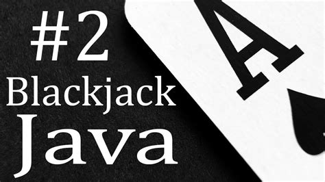 Blackjack Card Game Java Tutorial Part Two YouTube