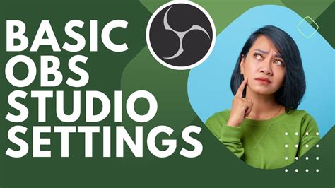 Basic OBS Studio Settings For Screen Recording YouTube