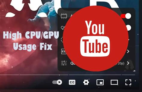 How To Easily Fix Youtubes High Cpugpu Usage