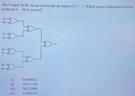Solved The Input XOR Circuit Shown Has An Output Of Y Chegg