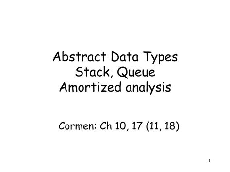 Ppt Abstract Data Types Stack Queue Amortized Analysis Powerpoint