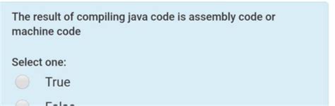Solved The Result Of Compiling Java Code Is Assembly Code Or Chegg