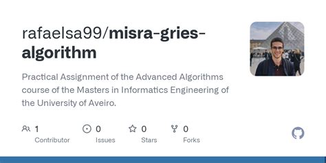 Github Rafaelsa99misra Gries Algorithm Practical Assignment Of The Advanced Algorithms