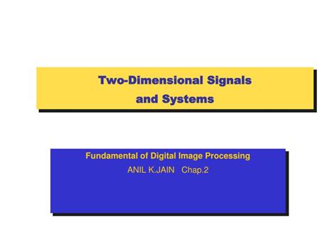 ppt two dimensional signals and systems powerpoint presentation free