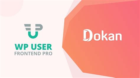 Integrating Wp User Frontend With Dokan Multivendor Marketplace Youtube