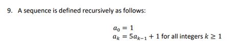 A Sequence Is Defined Recursively As Chegg