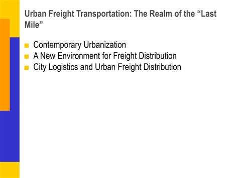 Ppt Freight And The City An Overview Of Urban Freight Distribution And City Logistics