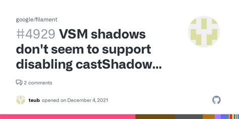 VSM Shadows Don T Seem To Support Disabling CastShadows On Renderables