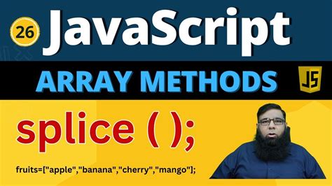 Javascript Splice Method Javascript Array Methods Class 26 Youtube