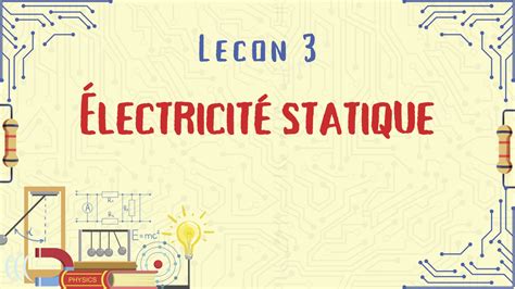 Électricité Statique Science Bc