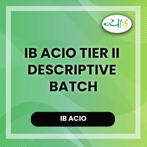 Ib Acio Tier Ii 2025 Descriptive Batch Vyasa Ias
