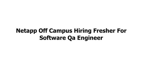 Netapp Off Campus Hiring Fresher For Software Qa Engineer Jobs Addaa Limited Seats Jobs Addaa