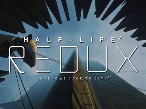 Half Life 2 Redux MODPACK ModDB