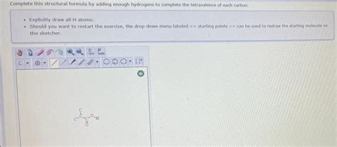 Solved Complete This Structural Formula By Adding Enough Chegg