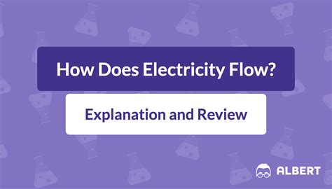 How Does Electricity Flow Explanation And Review Albert Resources
