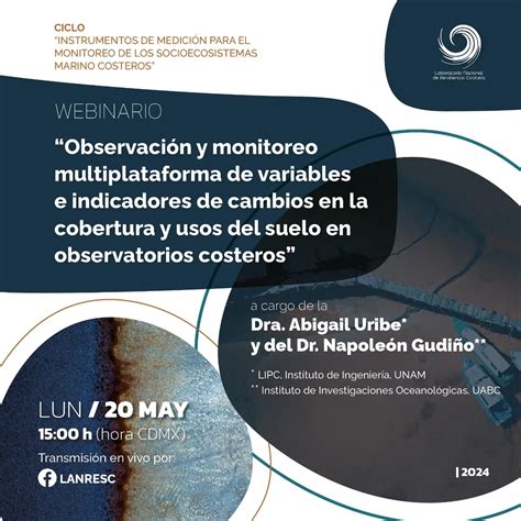 Lanresc Evento Observación Y Monitoreo Multiplataforma De Variables E Indicadores De Cambios