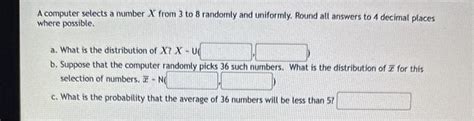 Solved A Computer Selects A Number X From 3 To 8 Randomly