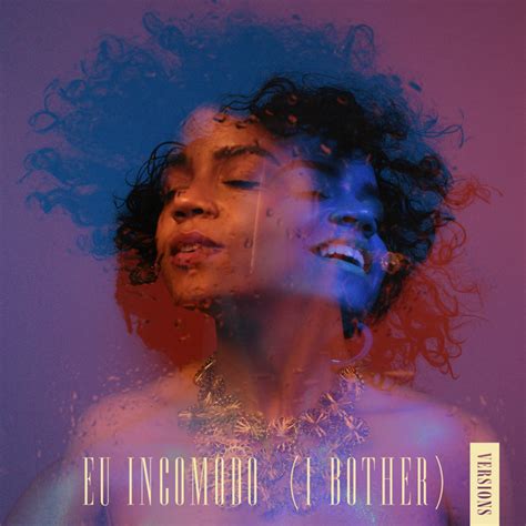 Eu Incomodo I Bother Versions Ep By Sarah Roston Spotify