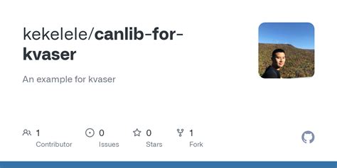Github Kekelelecanlib For Kvaser An Example For Kvaser