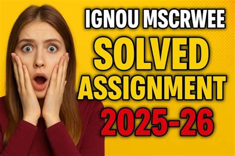 Ignou Mscrwee Solved Assignment 2025 26 Free N Assignment