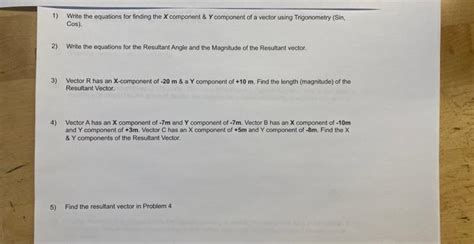 Solved 1 Write The Equations For Finding The X Component And