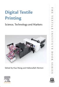 Digital Textile Printing Science Technology And Markets The Textile Institute