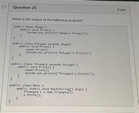 solved question 25 5 pts what is the output of the following