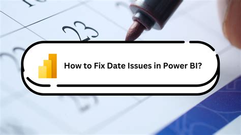 How To Fix Date Issues In Power Bi Davoytech