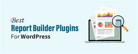 6 Best Wordpress Report Builder Plugins 2022